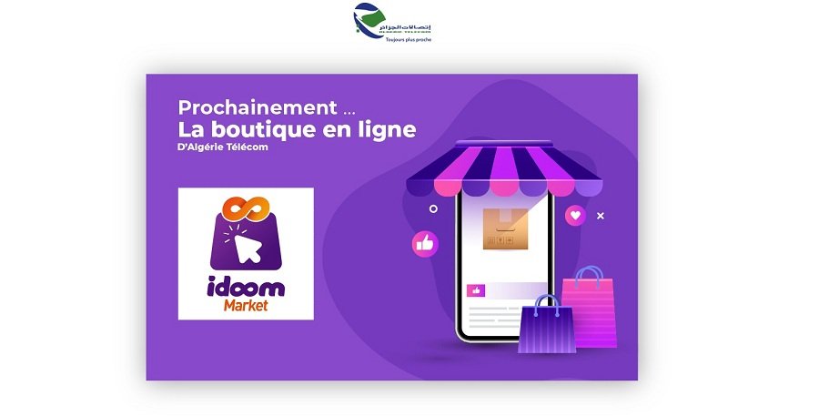 Algérie Télécom lance sa boutique en ligne « Idoom Market » | Algerie Eco